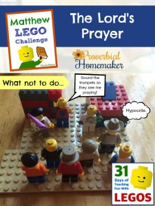 The Lord's Prayer (Day 8 Matthew Bible Lego Challenge) - Proverbial ...