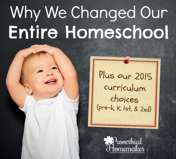 Why We Changed Our Entire Homeschool (Plus 1st & 2nd Grade Curriculum ... Why We Changed Our Entire Homeschool (Plus 1st & 2nd Grade Curriculum ...