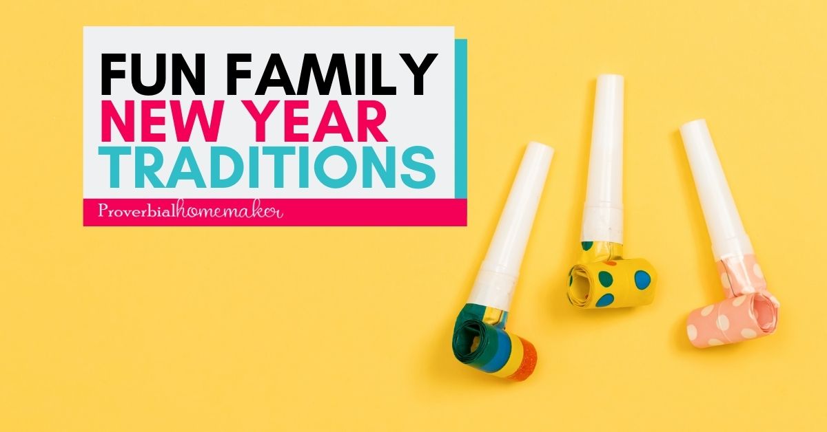 Family Friendly New Year's Eve Traditions (Free Time Capsule Printable ...