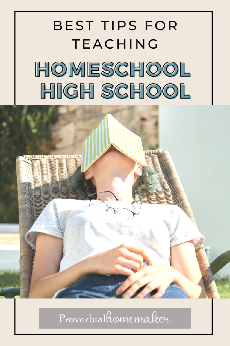 Best Tips for Teaching Homeschool High School - Proverbial Homemaker