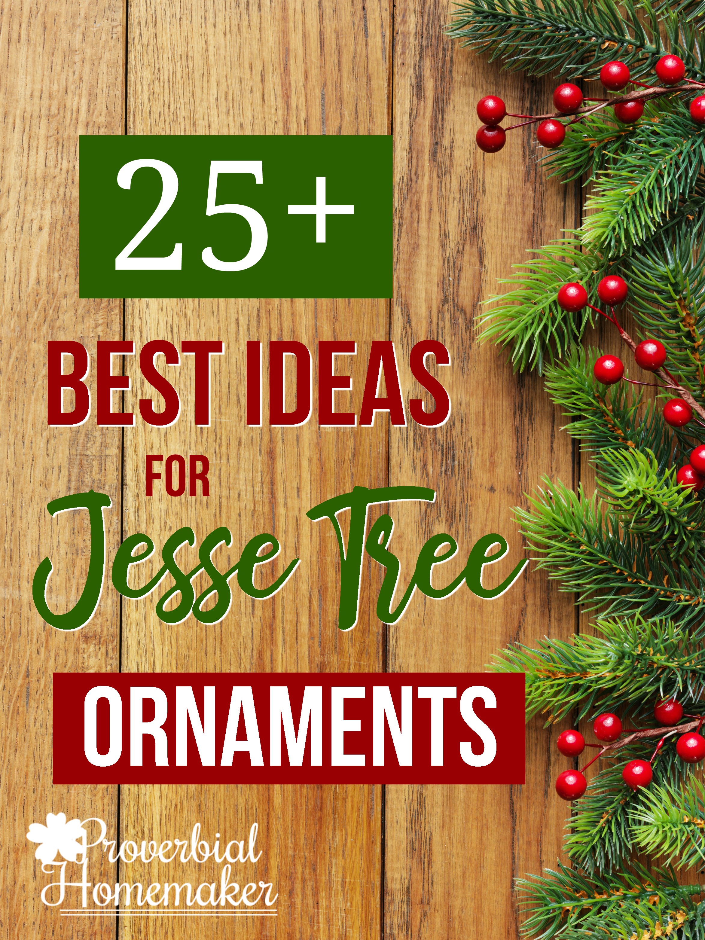 25+ Best Ideas for DIY Jesse Tree Ornaments - Proverbial Homemaker