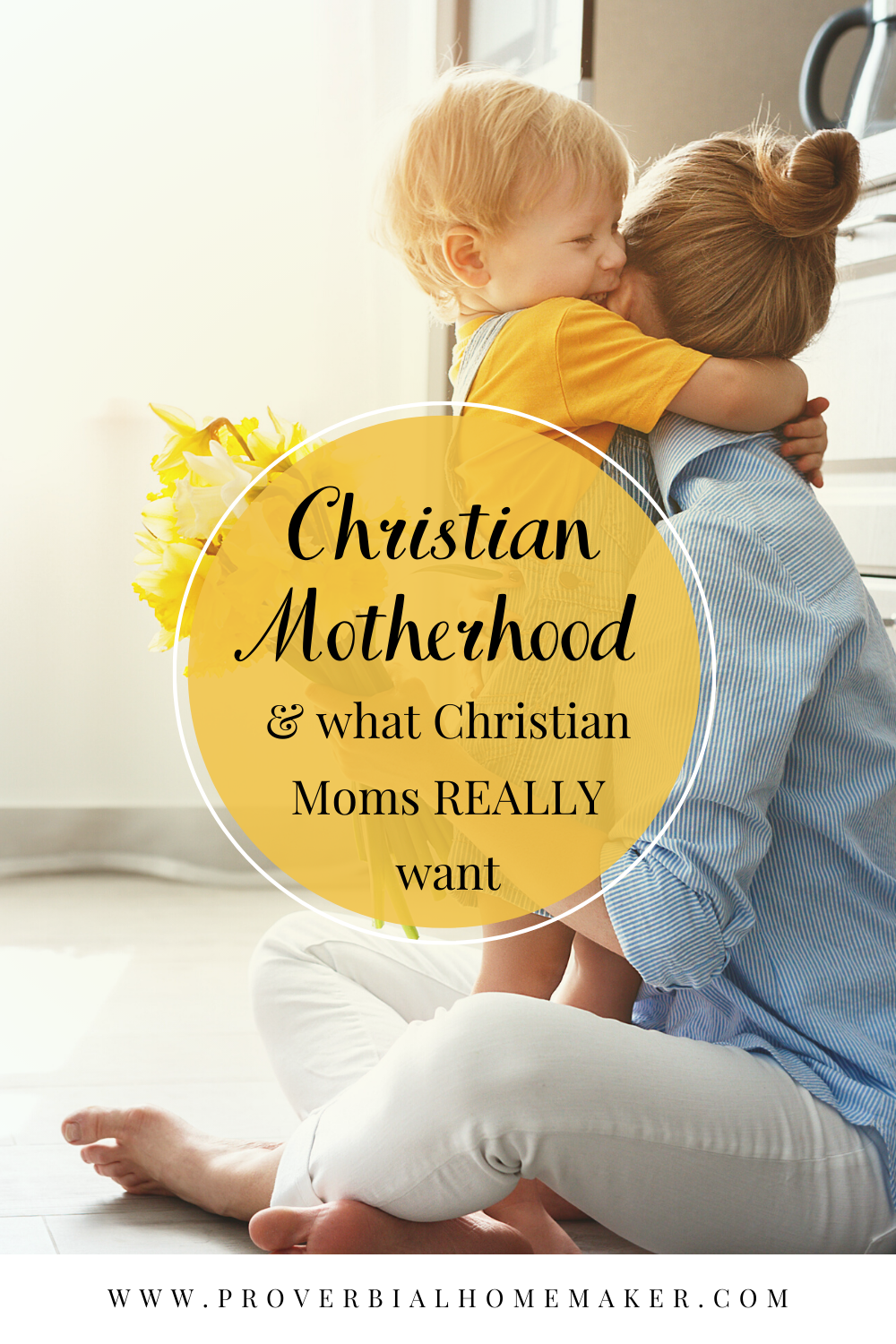 The Encouragement Christian Moms REALLY Want for Mother's Day