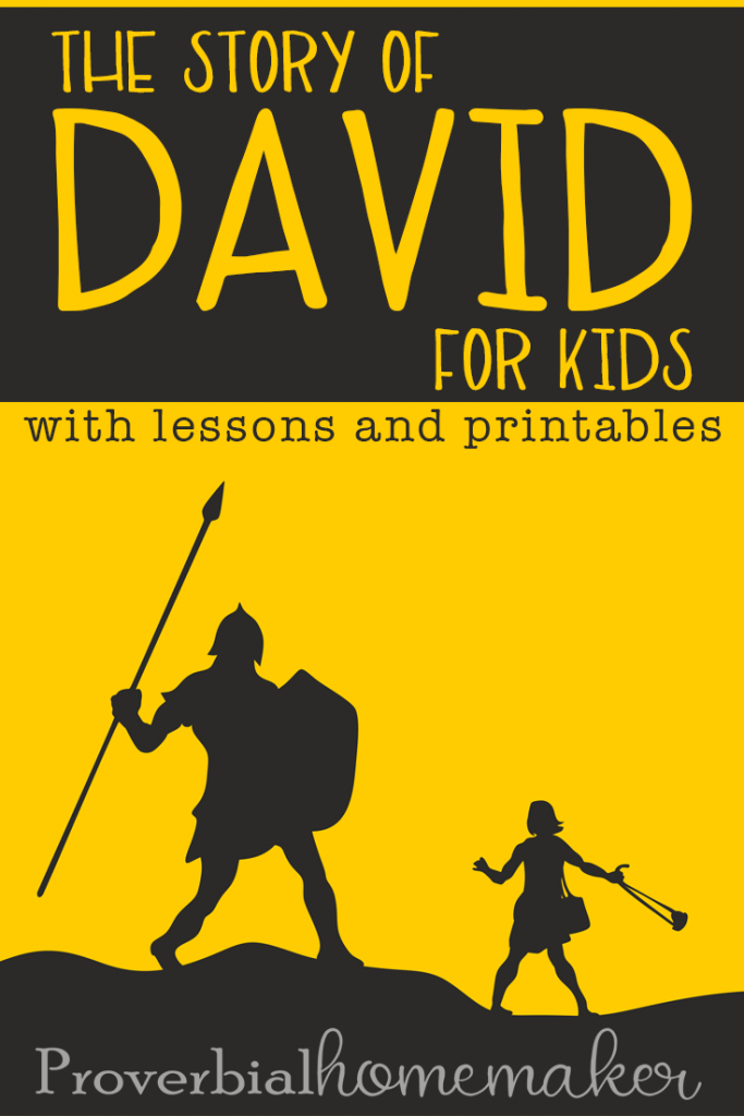 Story of David for Kids: Life Lessons & A Printable!