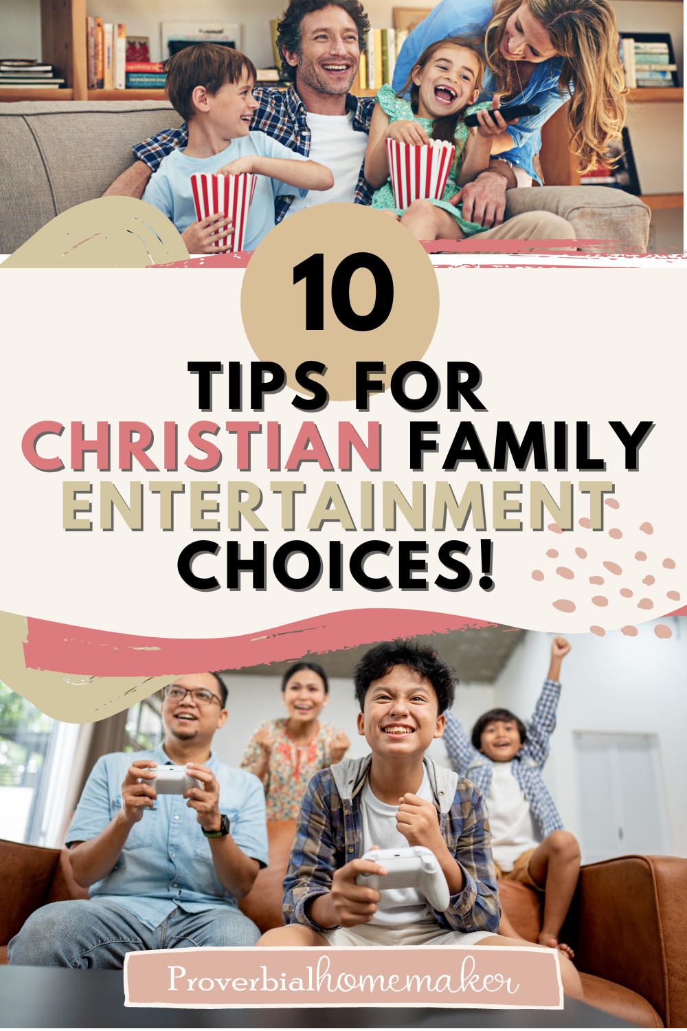 10 Tips for Christian Family Entertainment Choices
