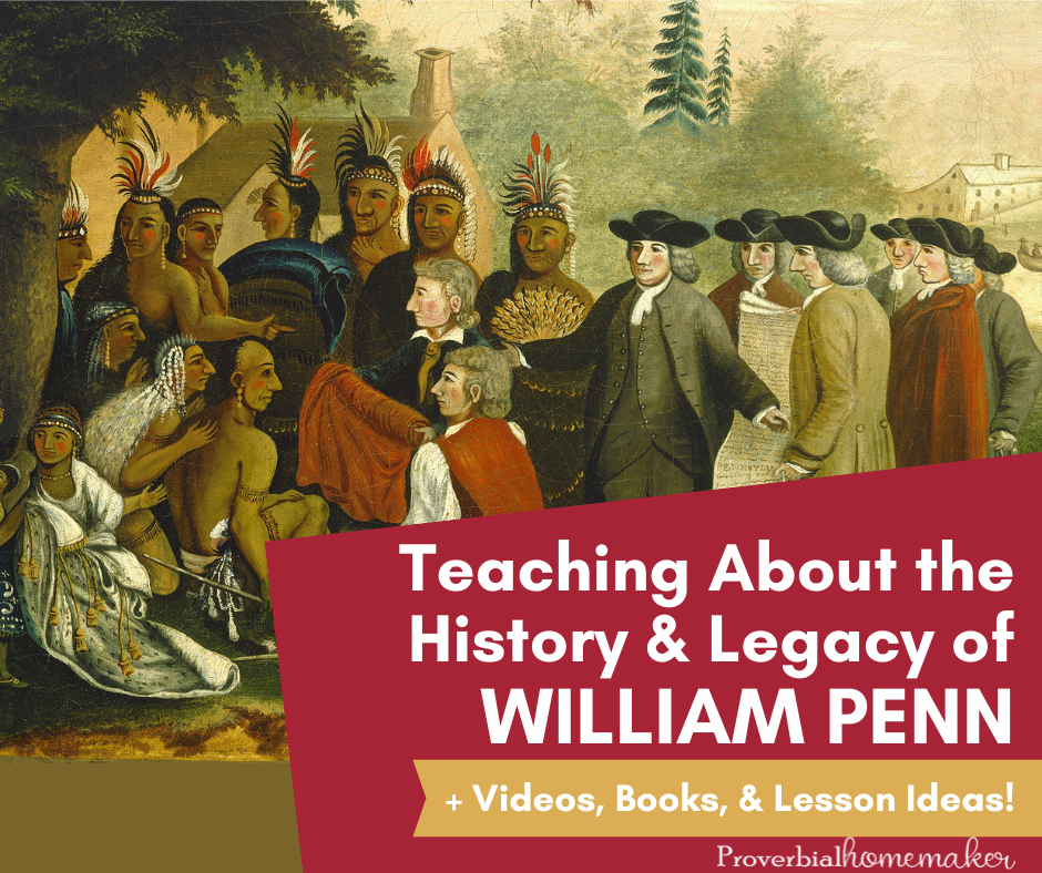 Teach Kids About the History and Legacy of William Penn - Proverbial ...