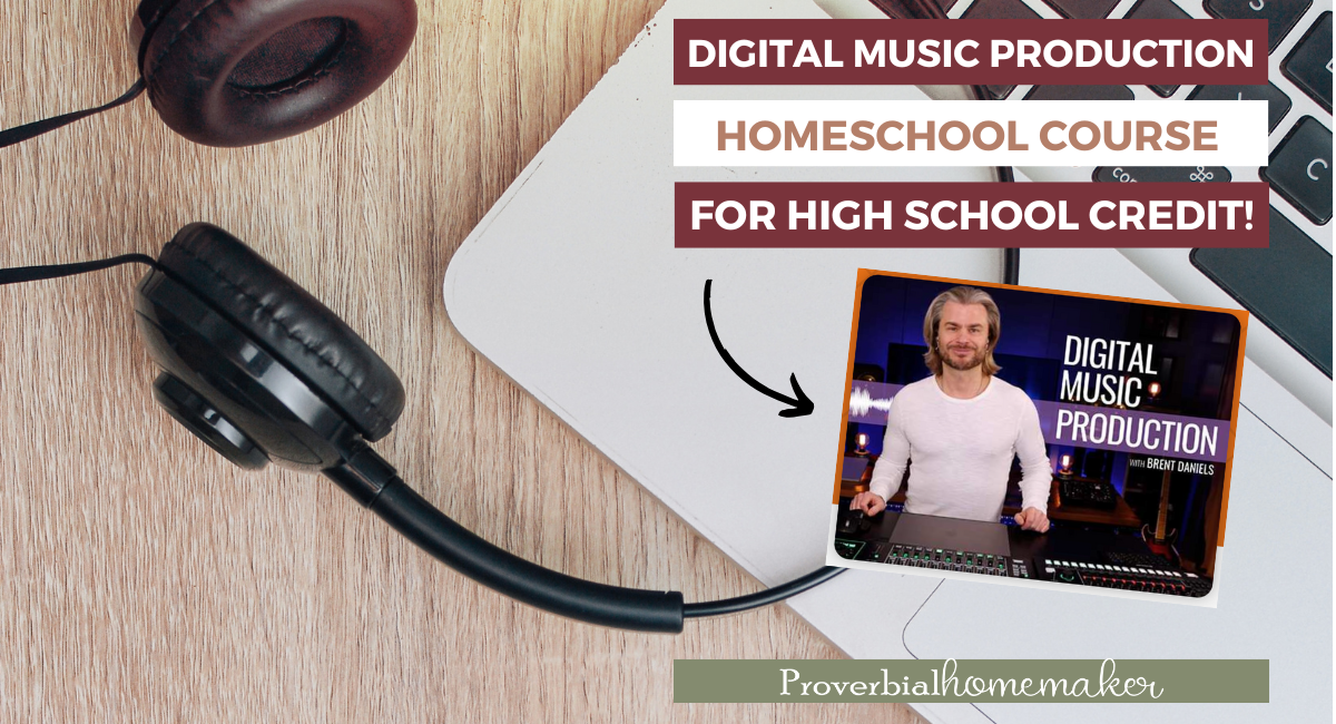 Digital Music Production for Homeschool Teens: Creative Fun for High ...
